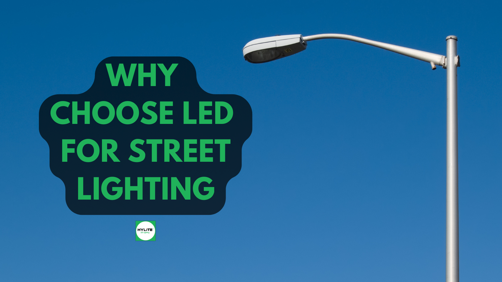 How LED Street Lights Improve Safety | HyLite LED Lighting