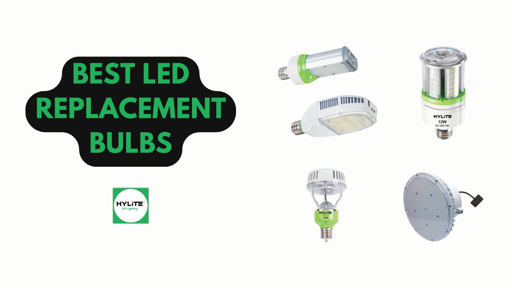 Why LED Replacement Bulbs Are the Best Upgrade | HyLite LED Lighting
