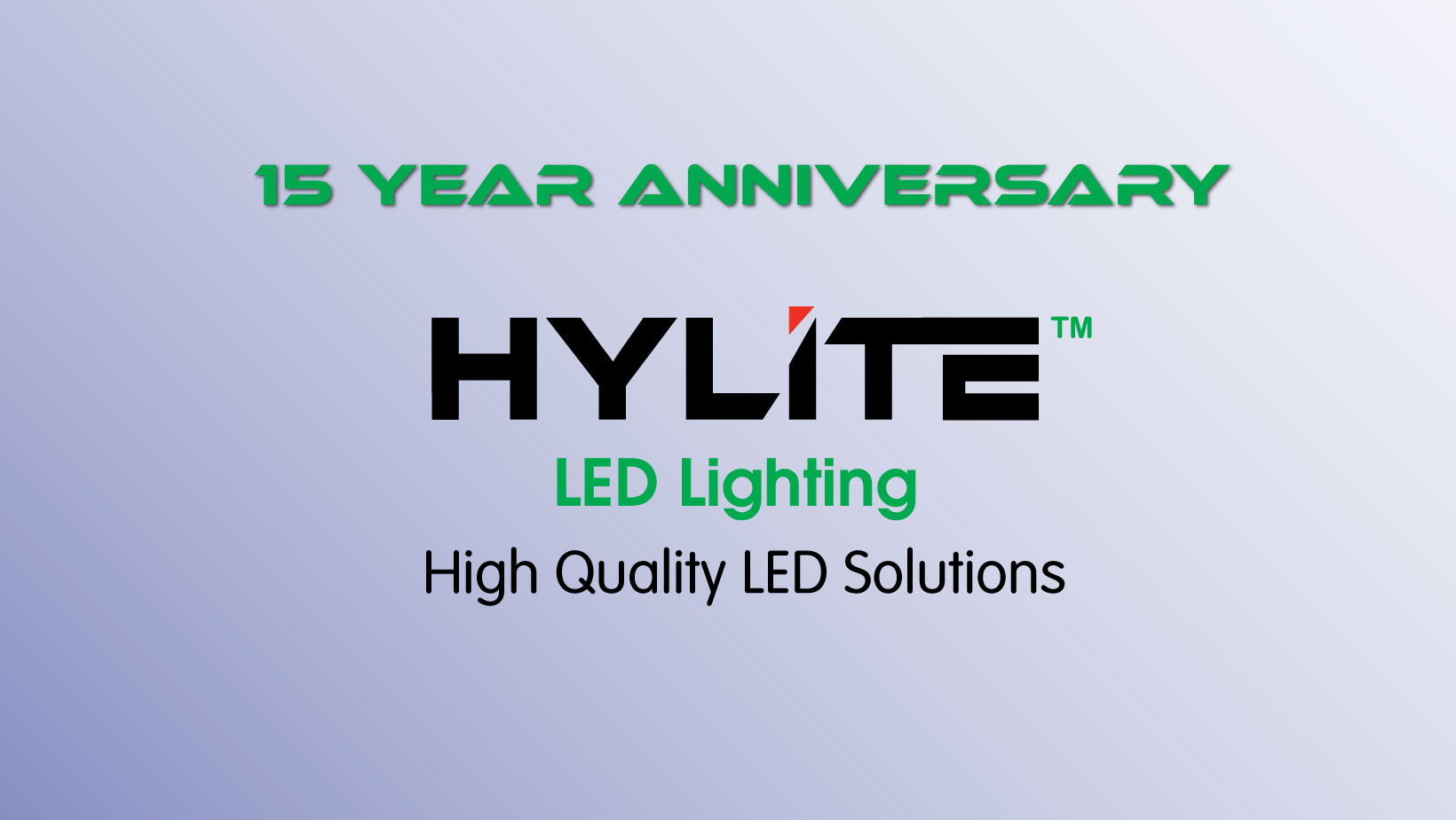 HyLite LED Marks 15 Years of Excellence | HyLite LED Lighting